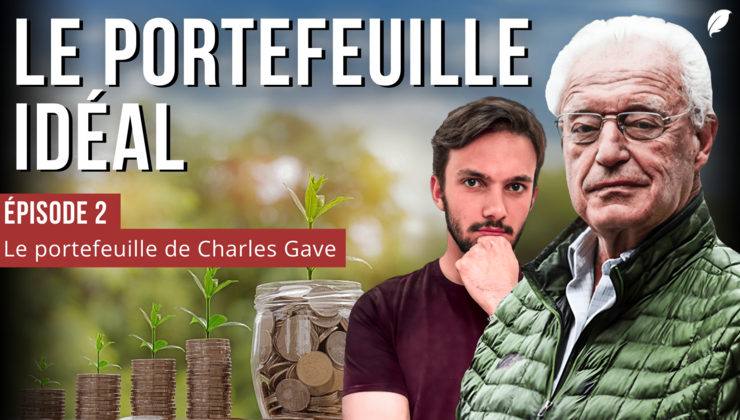 COMPRENDRE LE PORTEFEUILLE DE CHARLES GAVE