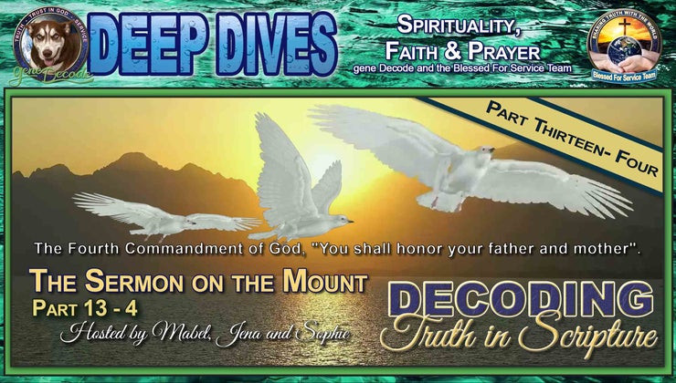 Decoding Truth in Scripture ~The Sermon On The Mount Part 13-4 | Gene ...