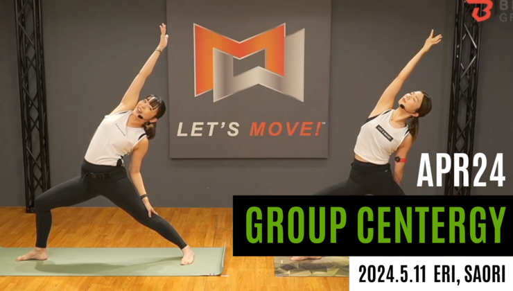 2024.05.11 APR24イベント Group Centergy 60 By Eri, Saori | MOSSA MOVE