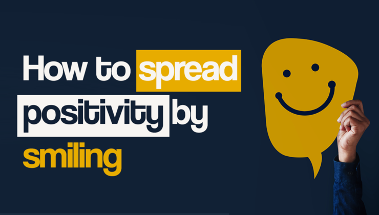 How to Spread Positivity By Smiling | AMAU Academy