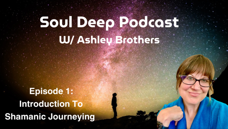 Introduction To Shamanic Journeying with Ashley Brothers on Gnostic TV ...