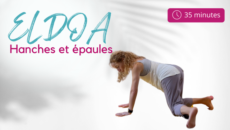Eldoa Hanches et Épaules