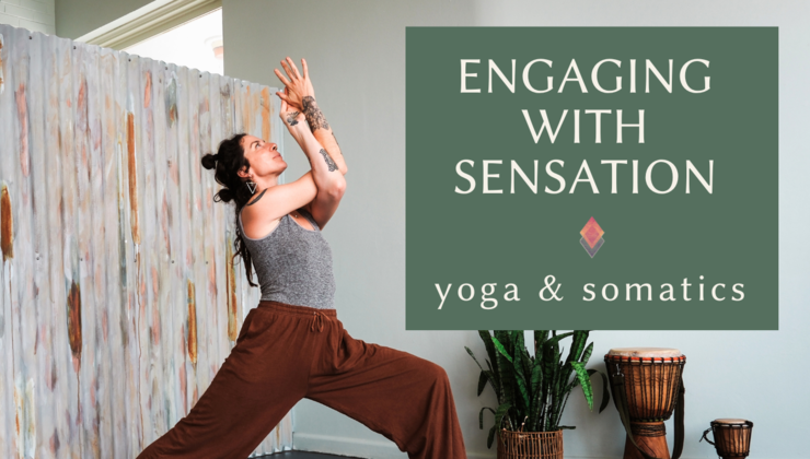 Engaging with Sensation ~ Yoga & Somatics | CCY Studio
