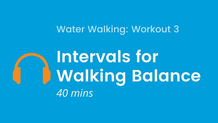 Water Walking: Intervals