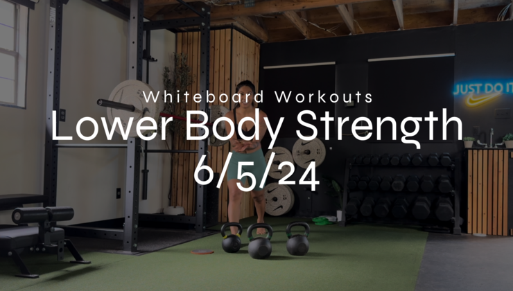 Whiteboard Lower Body Heavy Strength - 06-05-2024