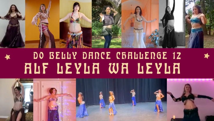 Alf Leyla wa Leyla: DO Belly Dance Challenge 12 Participant Compilation