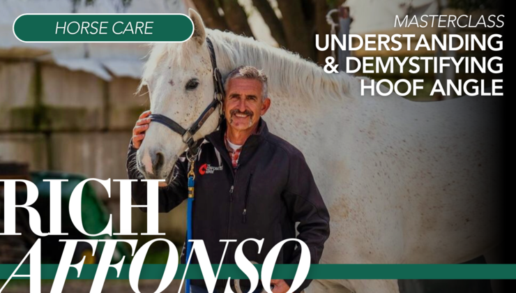 Rich Affonso Teaches Understanding and Demystifying Hoof Angle