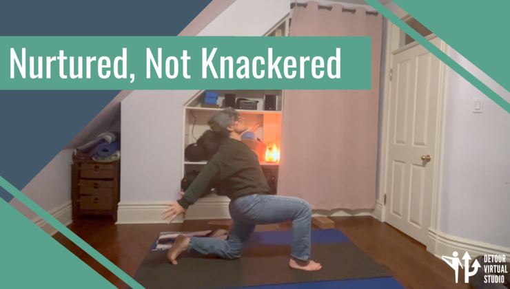 Nurtured, Not Knackered