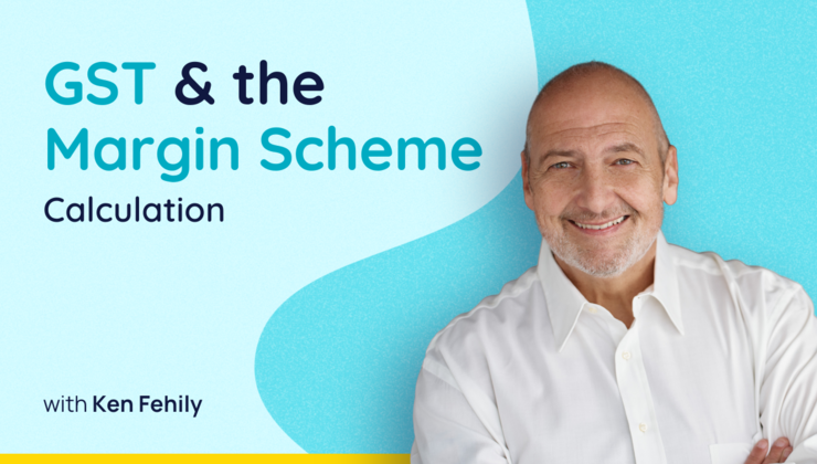 Replay: GST & the Margin Scheme: Calculation | Tax Nuggets Academy
