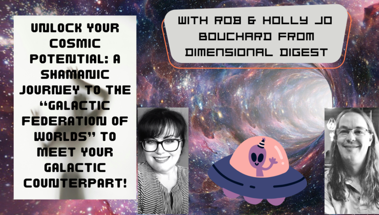 Unlock Your Cosmic Potential: A Shamanic Journey to the Galactic ...