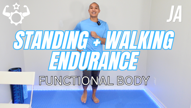 Walking And Standing Endurance (Functional Fitness) | Justin Agustin Workouts