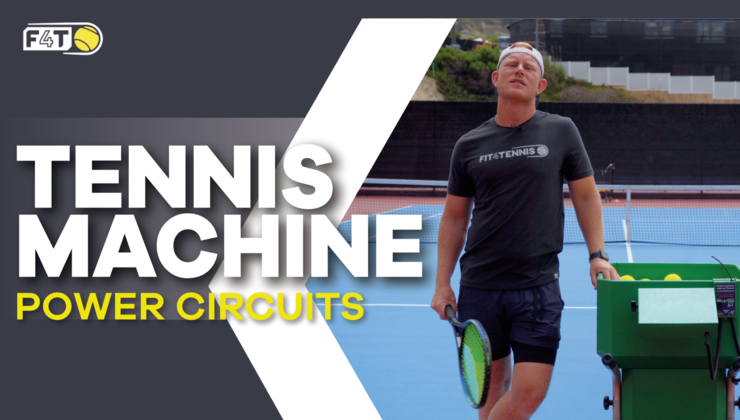 Tennis Machine Power Circuits | Comprehensive Tennis Workouts