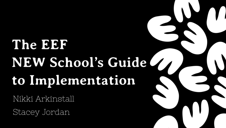 Collection: The EEF NEW School’s Guide to Implementation | Myatt & Co