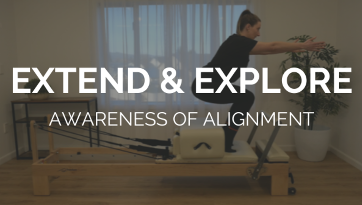 Extend & Explore - Awareness Of Alignment - Made With Clipchamp