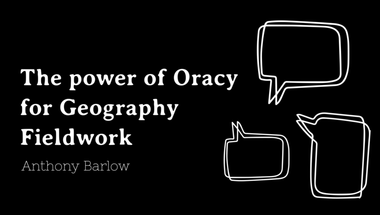 The power of Oracy for Geography Fieldwork | Myatt & Co