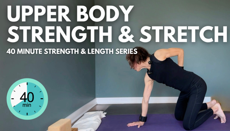 Upper Body Strength & Stretch | The Elevate Practice