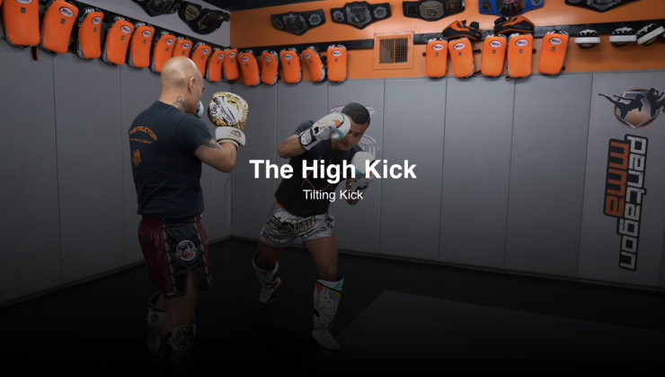 The High Kick - Tilting Kick