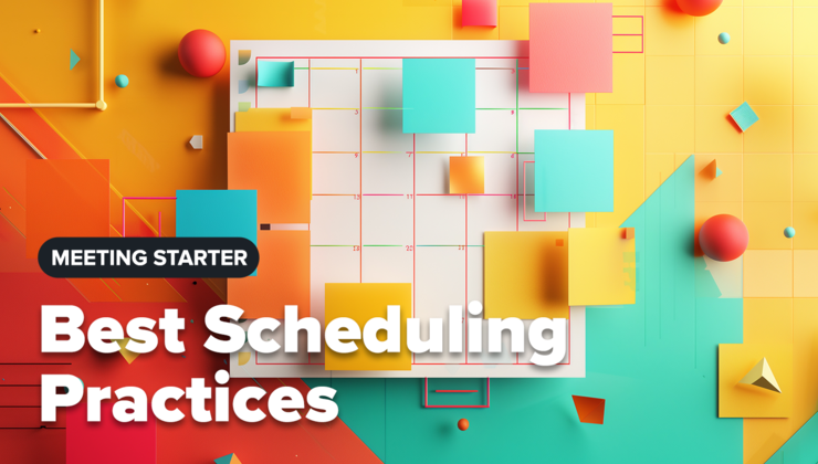 Best Scheduling Practices