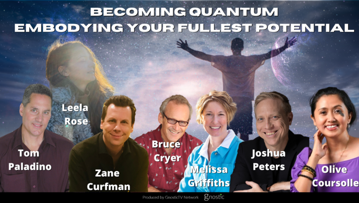 Becoming Quantum: Embodying Your Fullest Potential on Gnostic TV Network