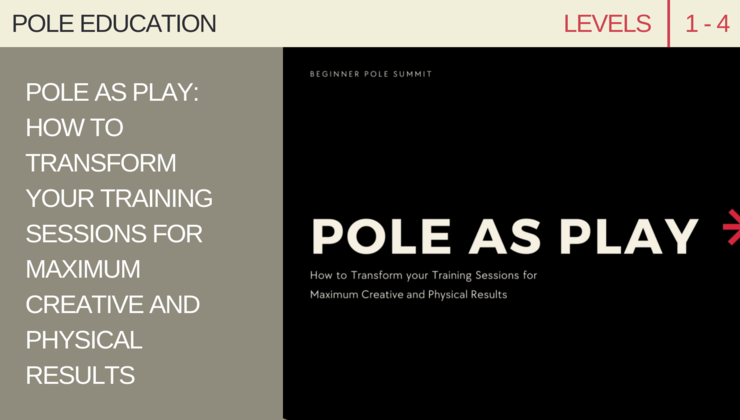 Pole as Play: How to Transform your Training Sessions for Maximum ...