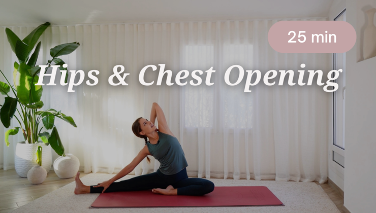 25-Minute Hips & Chest Opening Flow