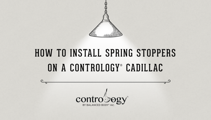 How to Install Spring Stoppers on a Contrology® Cadillac