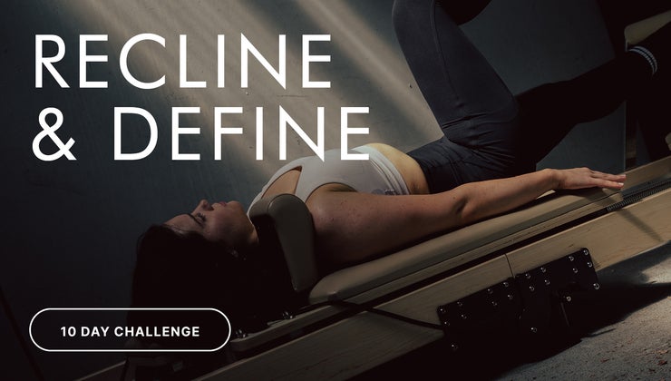 Recline & Define - 10 Day Mini Challenge