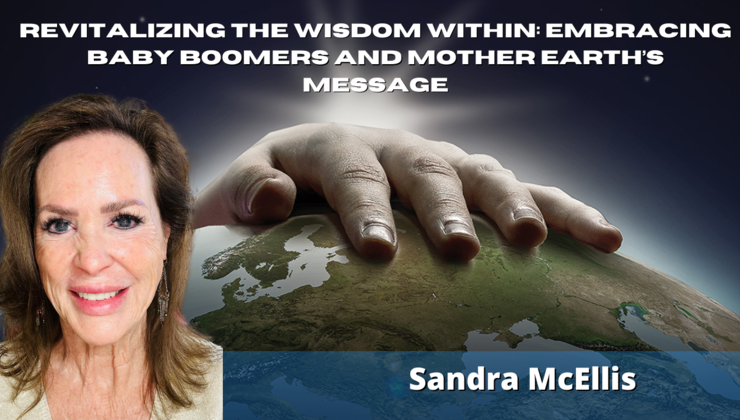 Revitalizing the Wisdom Within: Embracing Baby Boomers and Mother Earth ...
