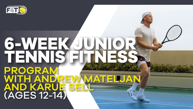 6-Week Junior Tennis Fitness Program with Andrew Mateljan and Karue ...