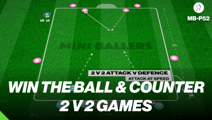 2 v 2 Attack v Defence | Mini Ballers P52