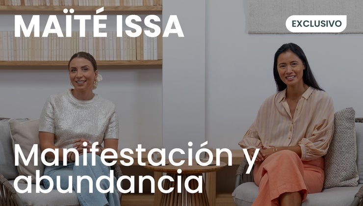 Entrevista a Maïté Issa | Manifestación y abundancia