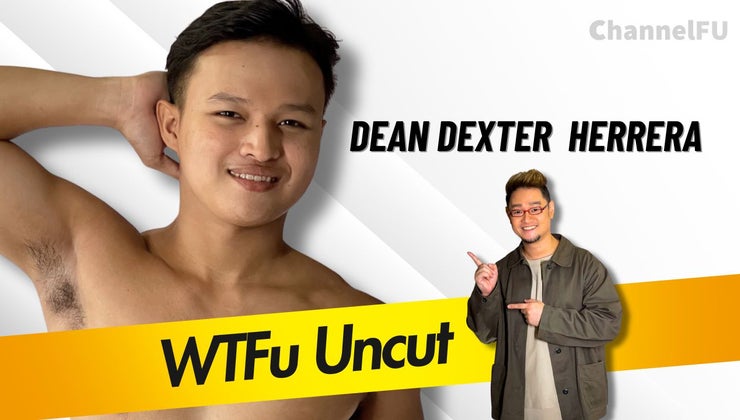 "Expecially For You" Hottie Dean Dexter Herrera | WTFu Uncut