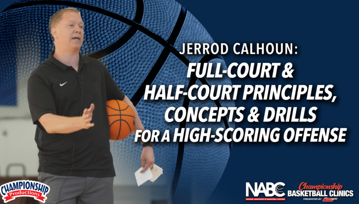 Jerrod Calhoun: Full-Court & Half-Court Principles, Concepts & Drills ...