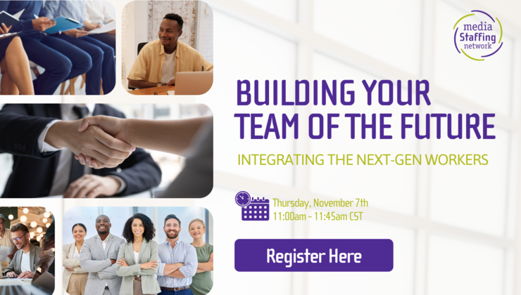 Building Your Team of the Future: Integrating Next-Gen Workers