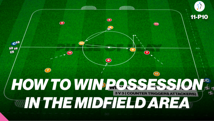 Winning Possession in the Midfield | 11-P10