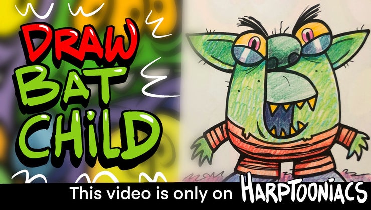 Draw The Bat Child | Harptooniacs