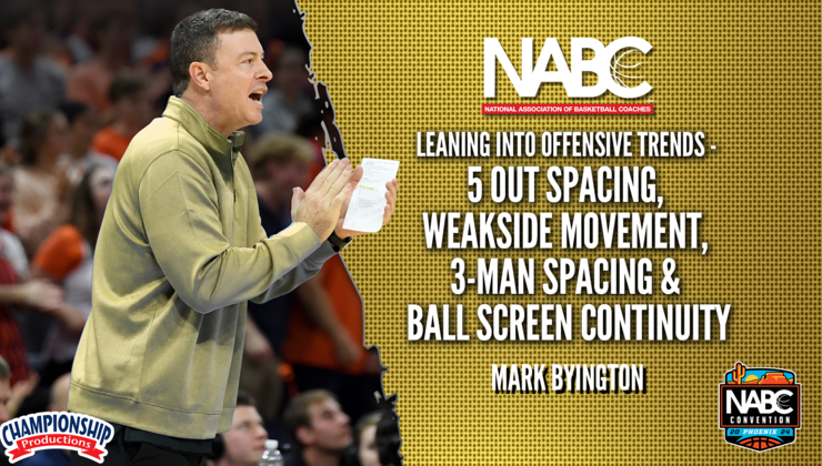 Mark Byington: Leaning Into Offensive Trends - 5 Out Spacing, Weakside ...