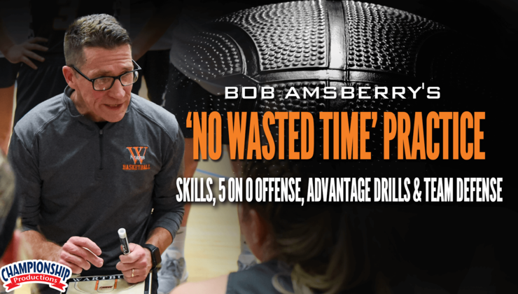 Bob Amsberry's 'No Wasted Time' Practice - Skills, 5 on 0 Offense ...