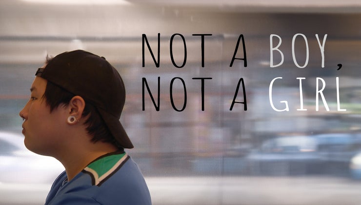 Not A Boy Not A Girl