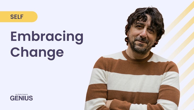 Embracing Change