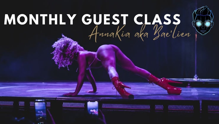 Guest Class AnnaKia (Monsters & Muses) | The Pole Wizard