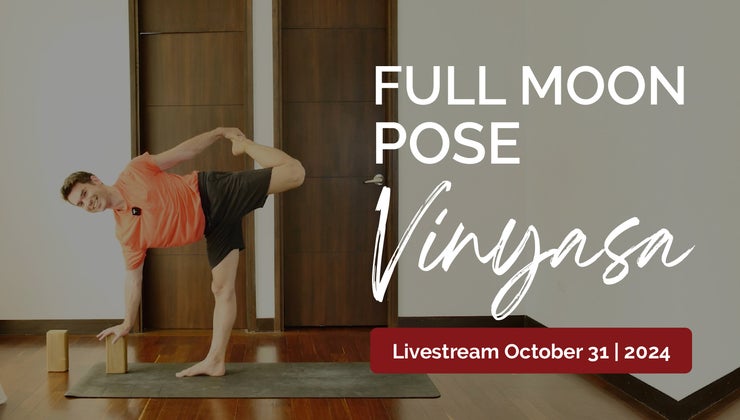 WATCH REPLAY | Livestream October 31, 2024 | Full Moon Pose Vinyasa with Juan