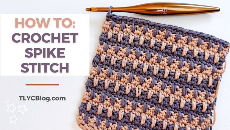 Crochet Spike Stitch Tutorial