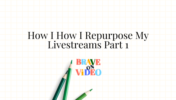 How I How I Repurpose My Livestreams Part 1