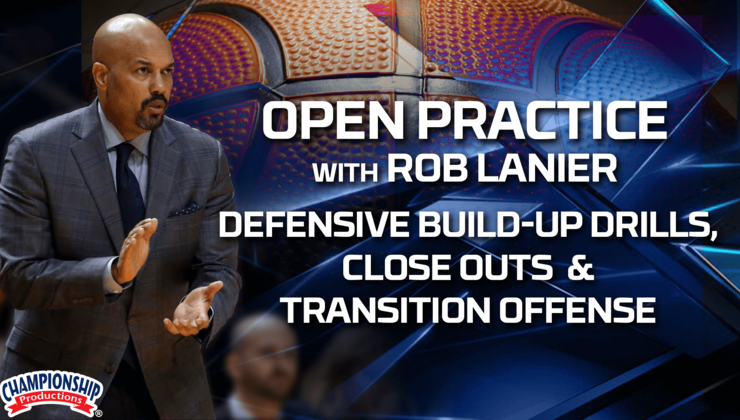 Open Practice with Rob Lanier: Defensive Build-up Drills, Close Outs ...