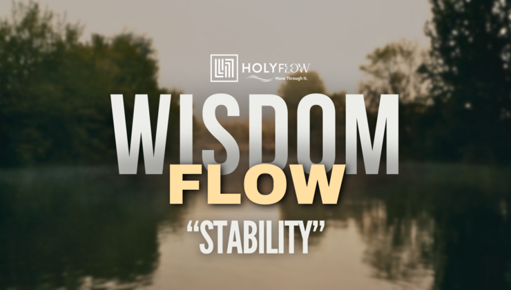 Wisdom Flow: Stability