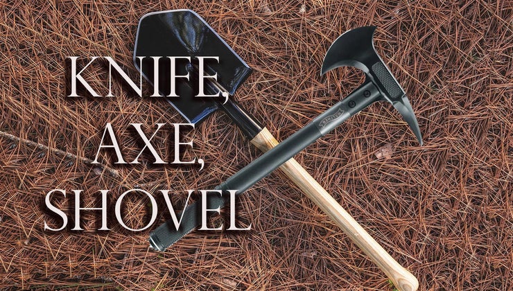 Knife, Axe & Shovel