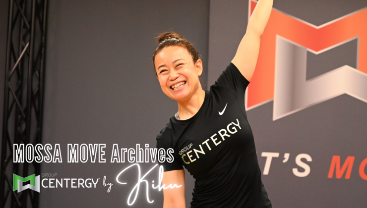 2024.10.28 Group Centergy 45 By Kiku | MOSSA MOVE