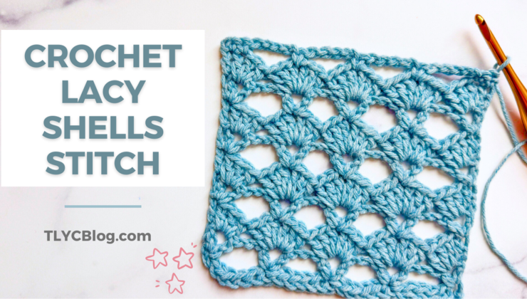 Crochet Lacy Shells Stitch Tutorial