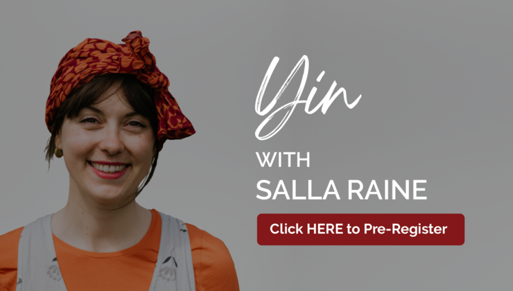 Yin Yoga for "Planting Seeds" with Salla